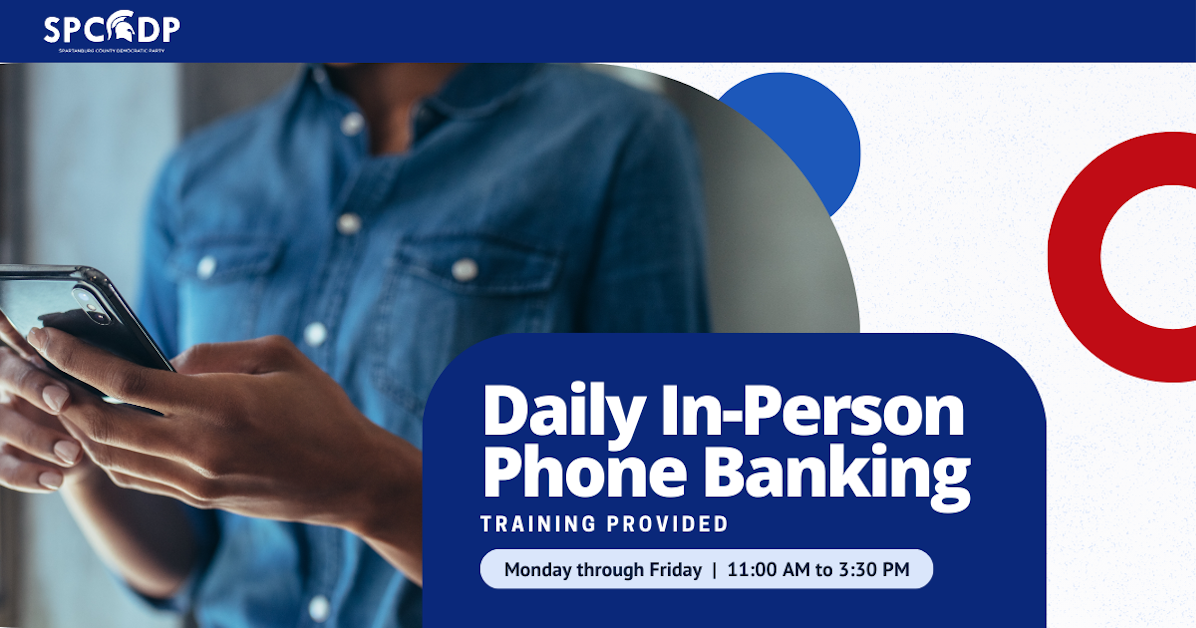 Daily In-Person Phone Banking · South Carolina Democratic Party